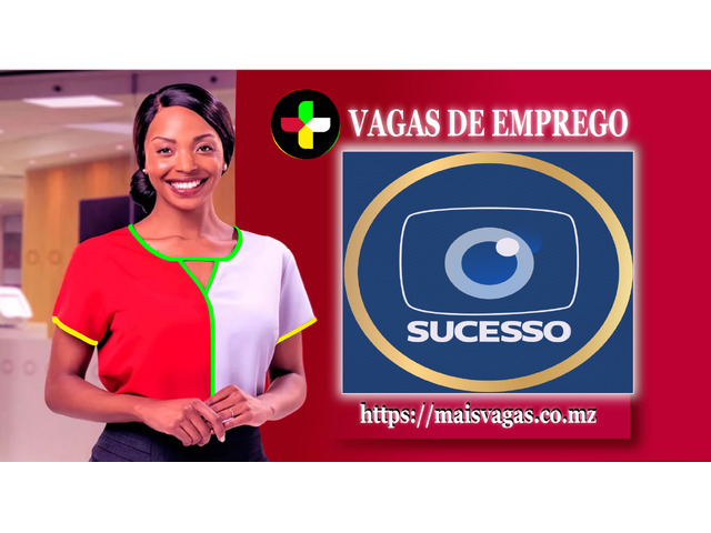 A TV Sucesso Está a Recrutar Jovens Visionários e Inovadores - Mais Vagas